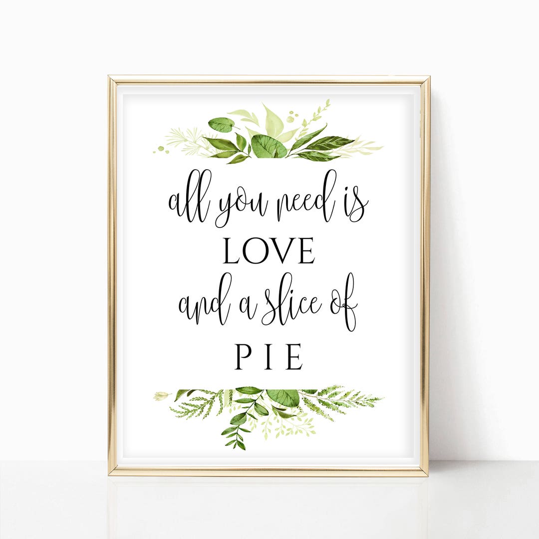 Dessert Table Sign: Love and Pie, Greenery Wedding Decor (digital ...
