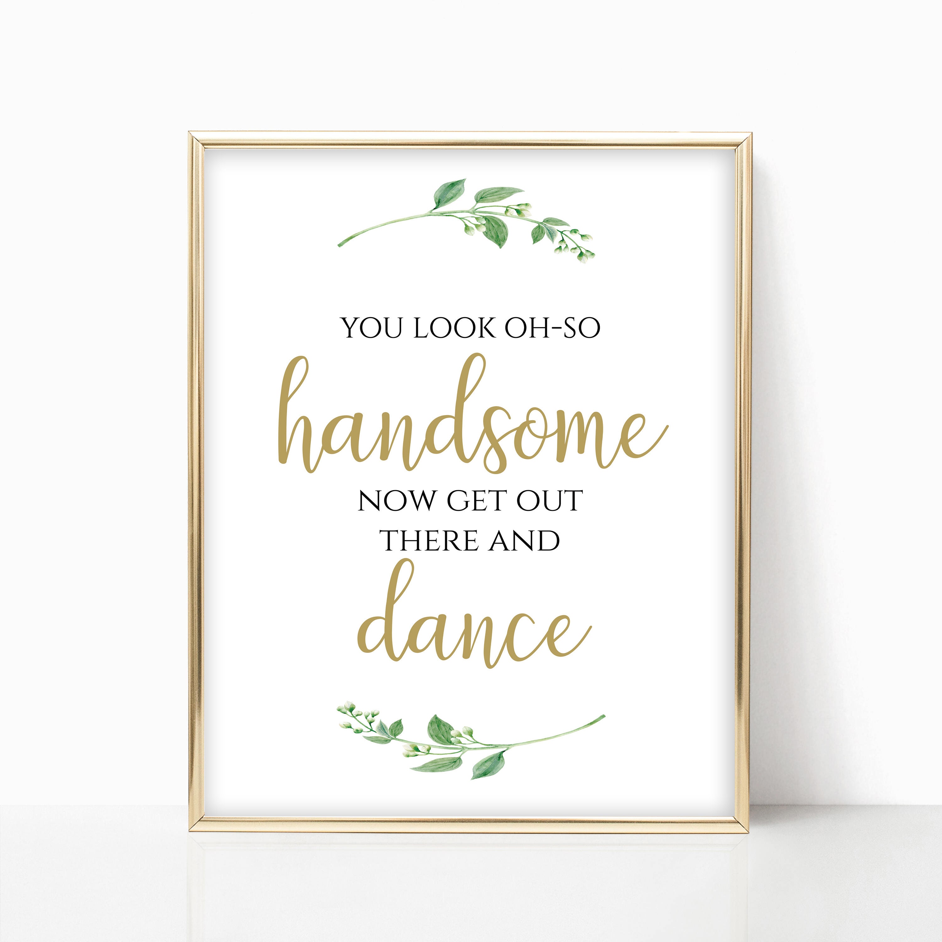 You Are Looking Handsome