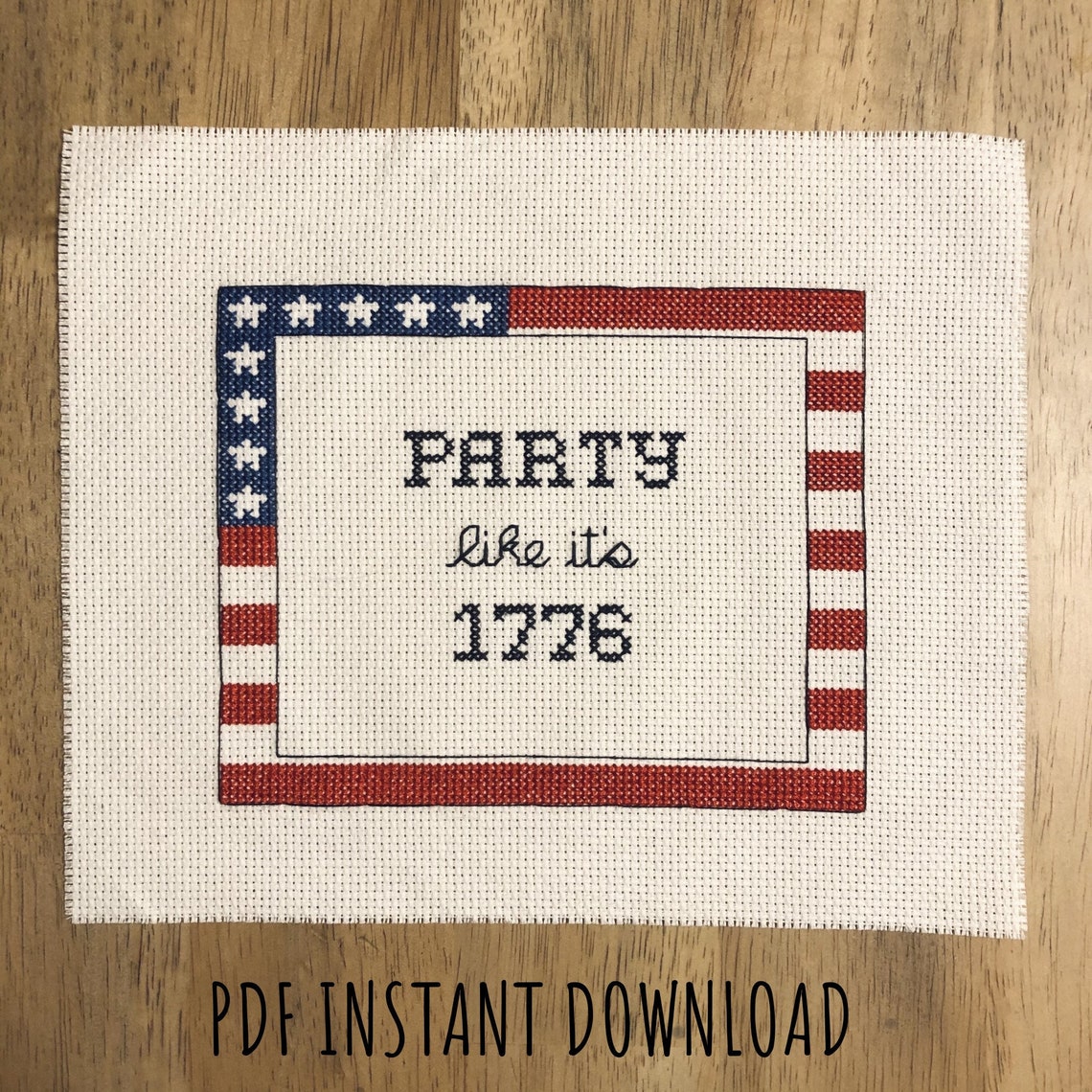 Party Like It's 1776 Cross Stitch Pattern Fourth of July Embroidery ...