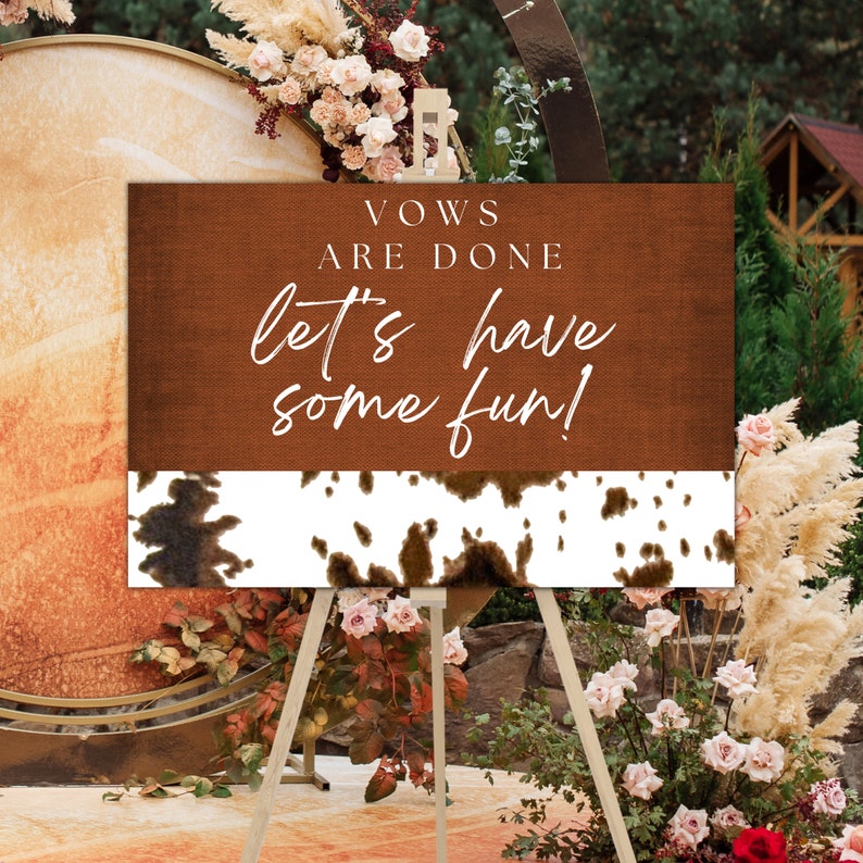 Country Western Wedding Sign Template Vows Are Done Lets Have Some Fun ...