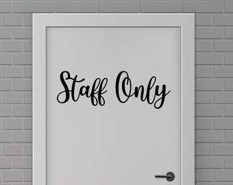 Staff Only Decal Window Decal Door Decal Store Window Sign - Etsy