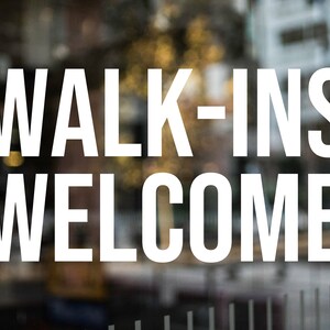 Walk-ins Welcome Decal | Salon Decal Decal | Store Decal | Store ...