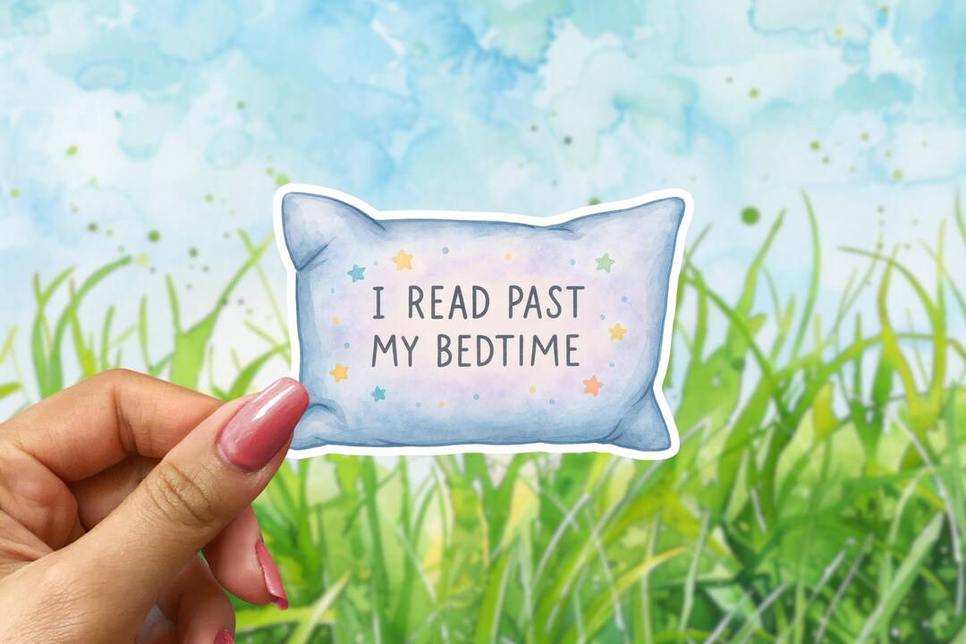 I Read Past My Bedtime - Reading Sticker - Waterproof! - Etsy