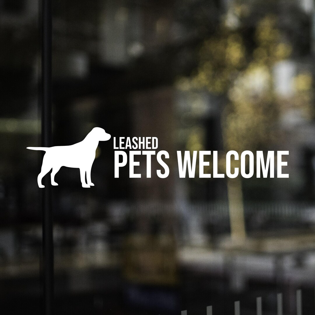 Leashed Pets Welcome Decal: Waterproof Store Window Sticker - Etsy