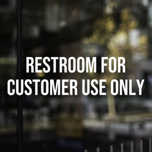 Restroom for Customer Use Only Decal, Public Restroom Decal, Restroom ...