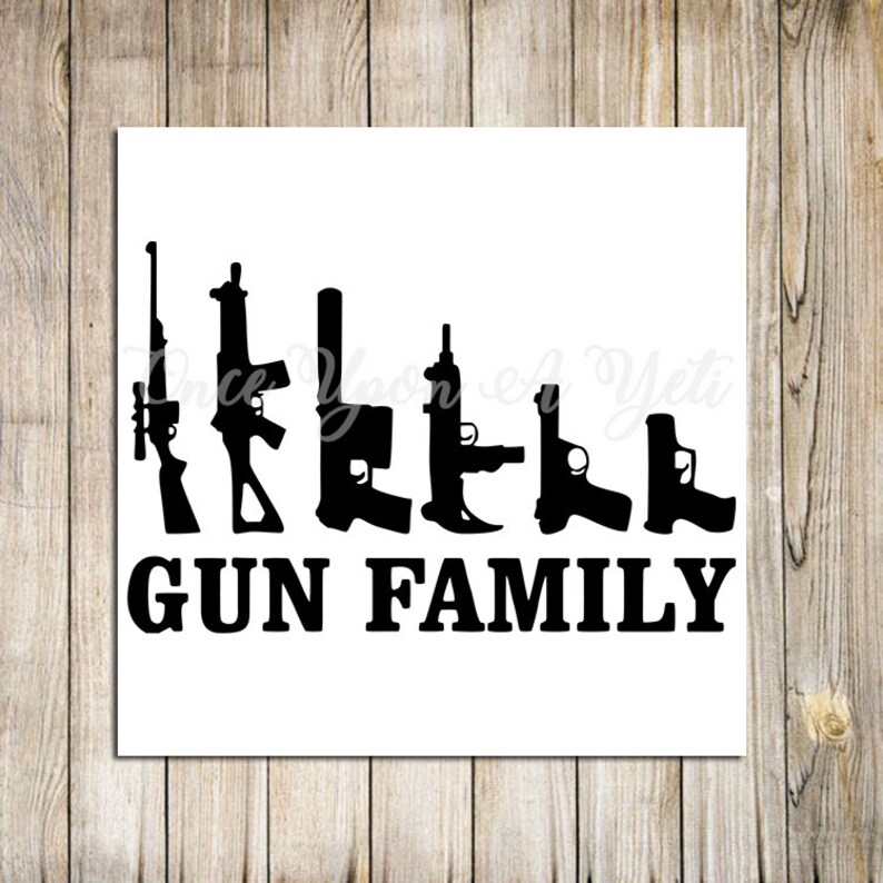 Gun Family Vinyl Decal Pro-gun Car Decal Gun Car Decal - Etsy
