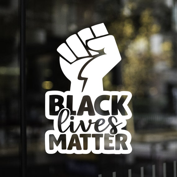 Black Lives Matter Car Decal BLM Social Justice Protest | Etsy