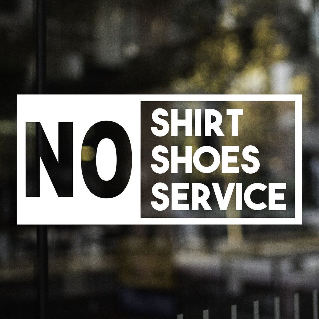No Shirt No Shoes No Service Decal | Store Decal | Store Sticker ...
