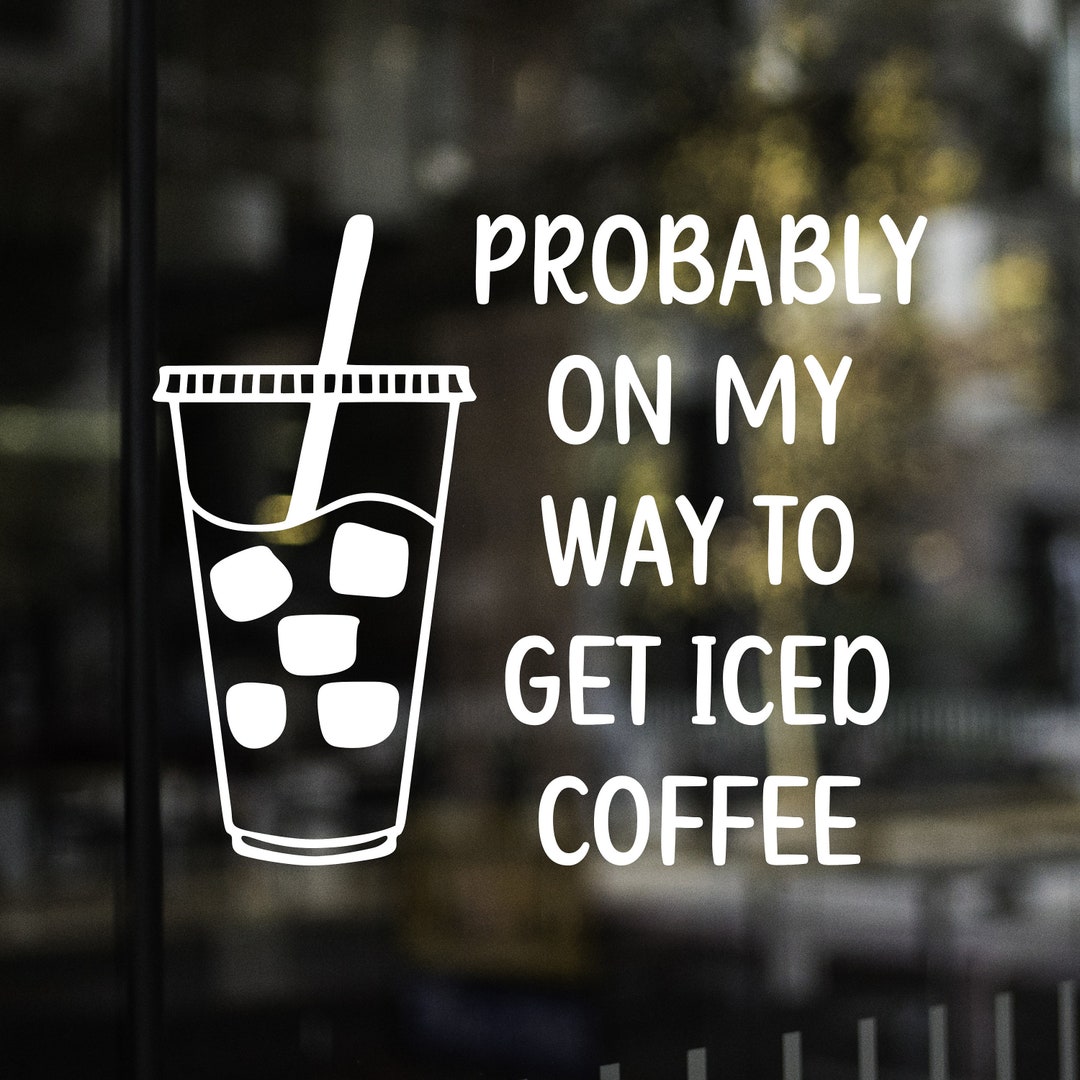 Iced Coffee Car Decal, Car Sticker, Iced Coffee Decal, Funny Car Decal ...