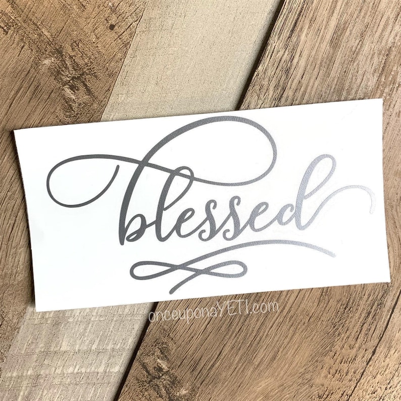 Blessed Vinyl Decal: Waterproof Christian Car, Laptop, and Cup Sticker ...