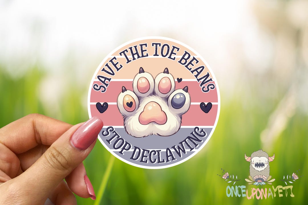 Save the Toe Beans Stop Declawing Cats Sticker - Etsy