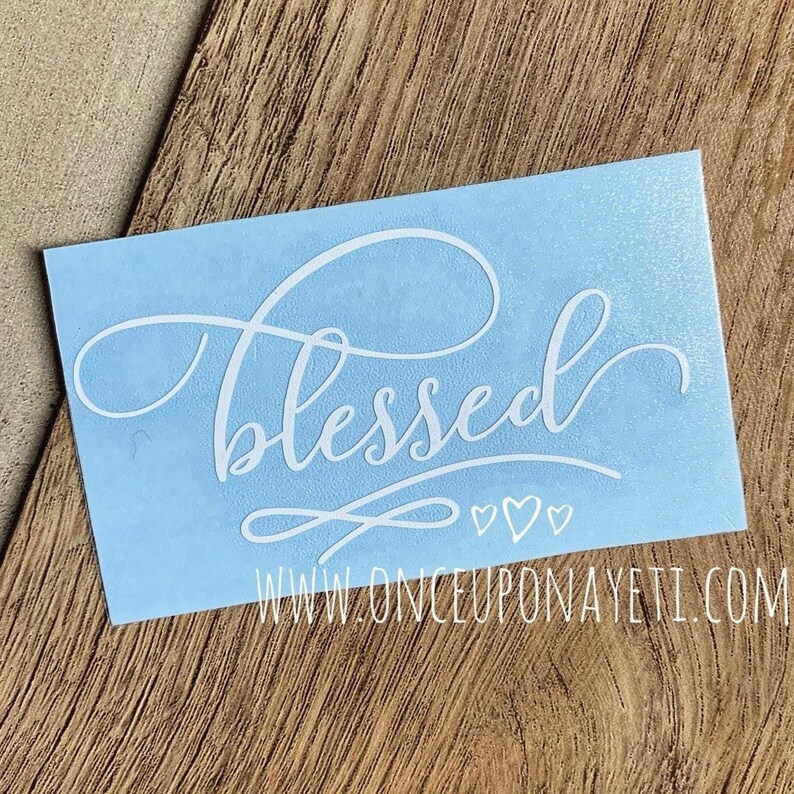 Blessed Vinyl Decal: Waterproof Christian Car, Laptop, and Cup Sticker ...