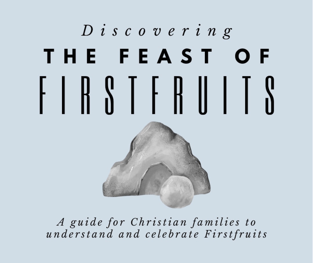 Discovering the Feast of Firstfruits (PDF) for Christian Families - Etsy