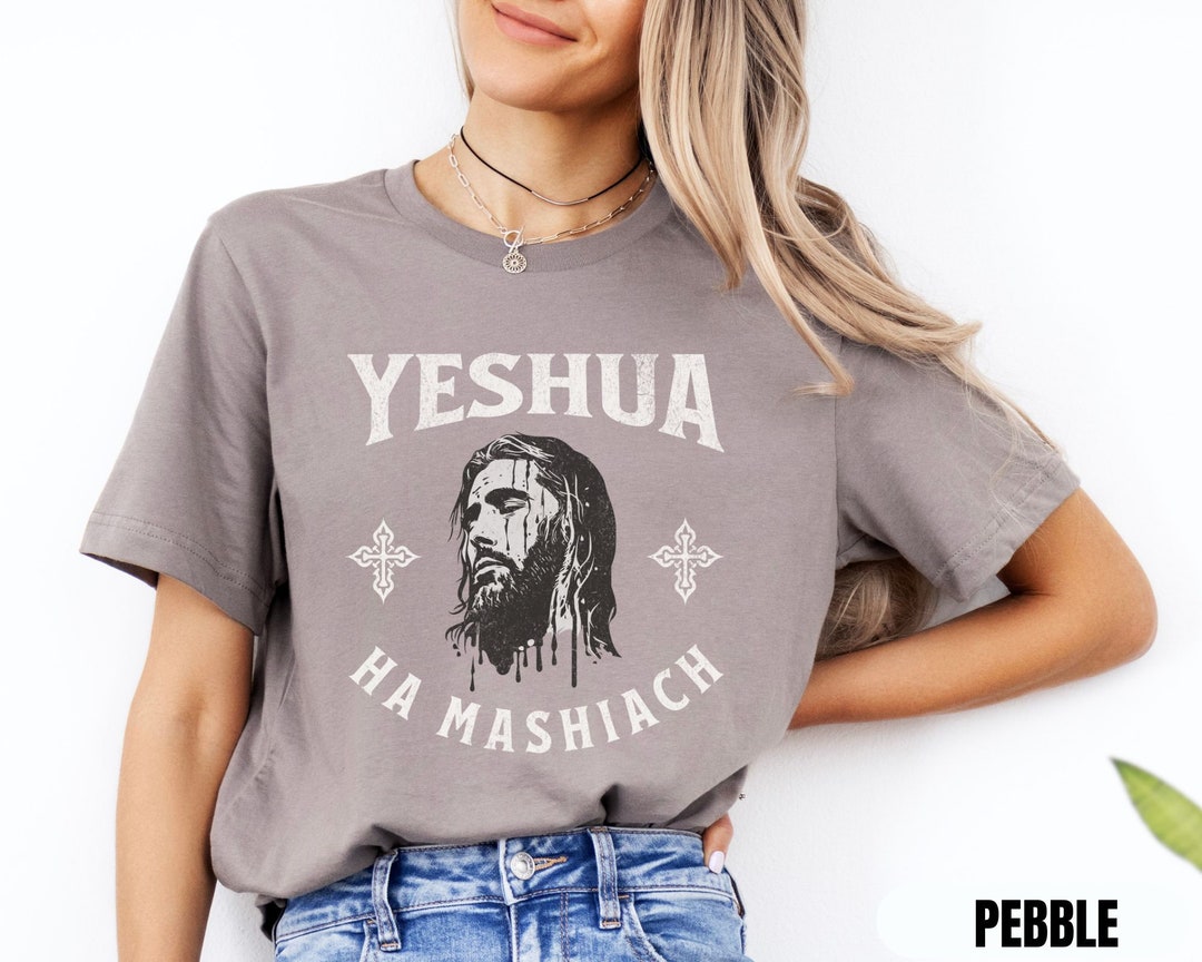 Yeshua Ha Mashiach Shirt: Christian Unisex Tee - Etsy