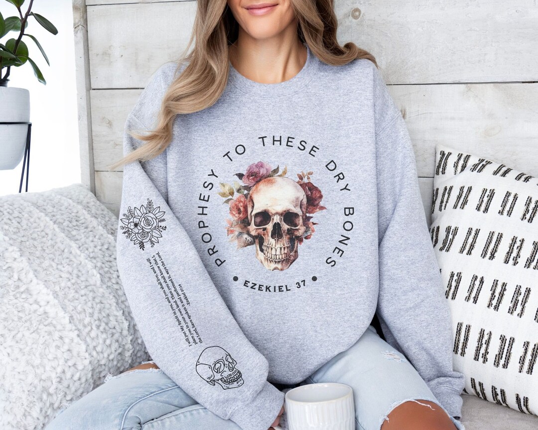 Personalized Sleeve Ezekiel 37 Sweatshirt, Custom Scripture Sweatshirt ...