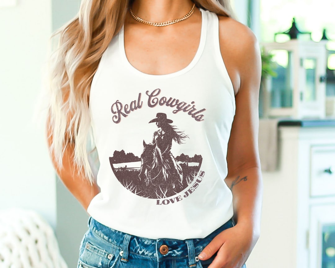 Real Cowgirls Love Jesus Tank Top, Cowgirl Tank, Trendy Christian Tank ...