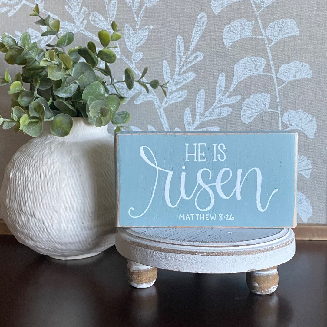 He is Risen Luke 24: 6 Easter Sign Hand Painted Solid Wood Block Shelf ...