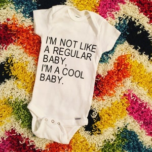 I'm Not Like a Regular Baby I'm a Cool Baby // Mean Girls Onesie ...