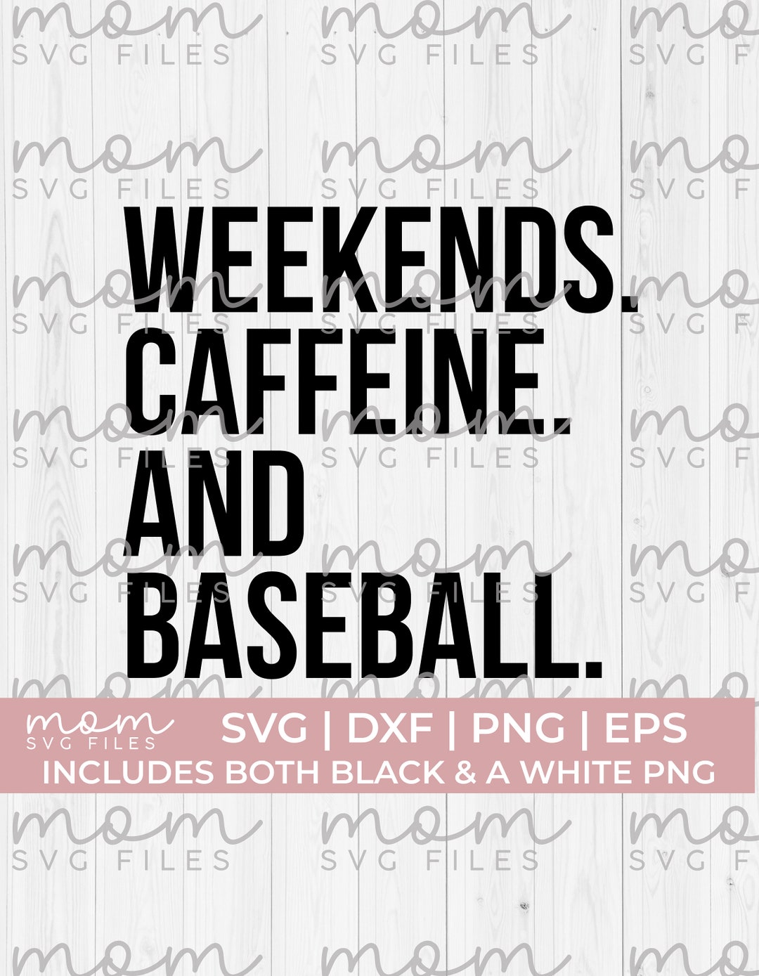 Baseball Svg Png, Weekends Caffeine and Baseball Svg, Baseball Mom Svg ...