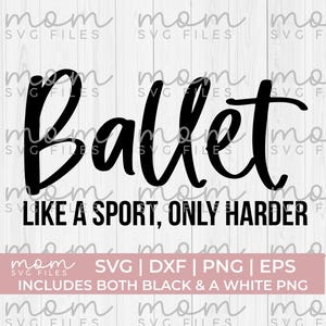 Ballet Svg Png, Male Ballet Svg Png, Ballet Like a Sport Only Harder ...