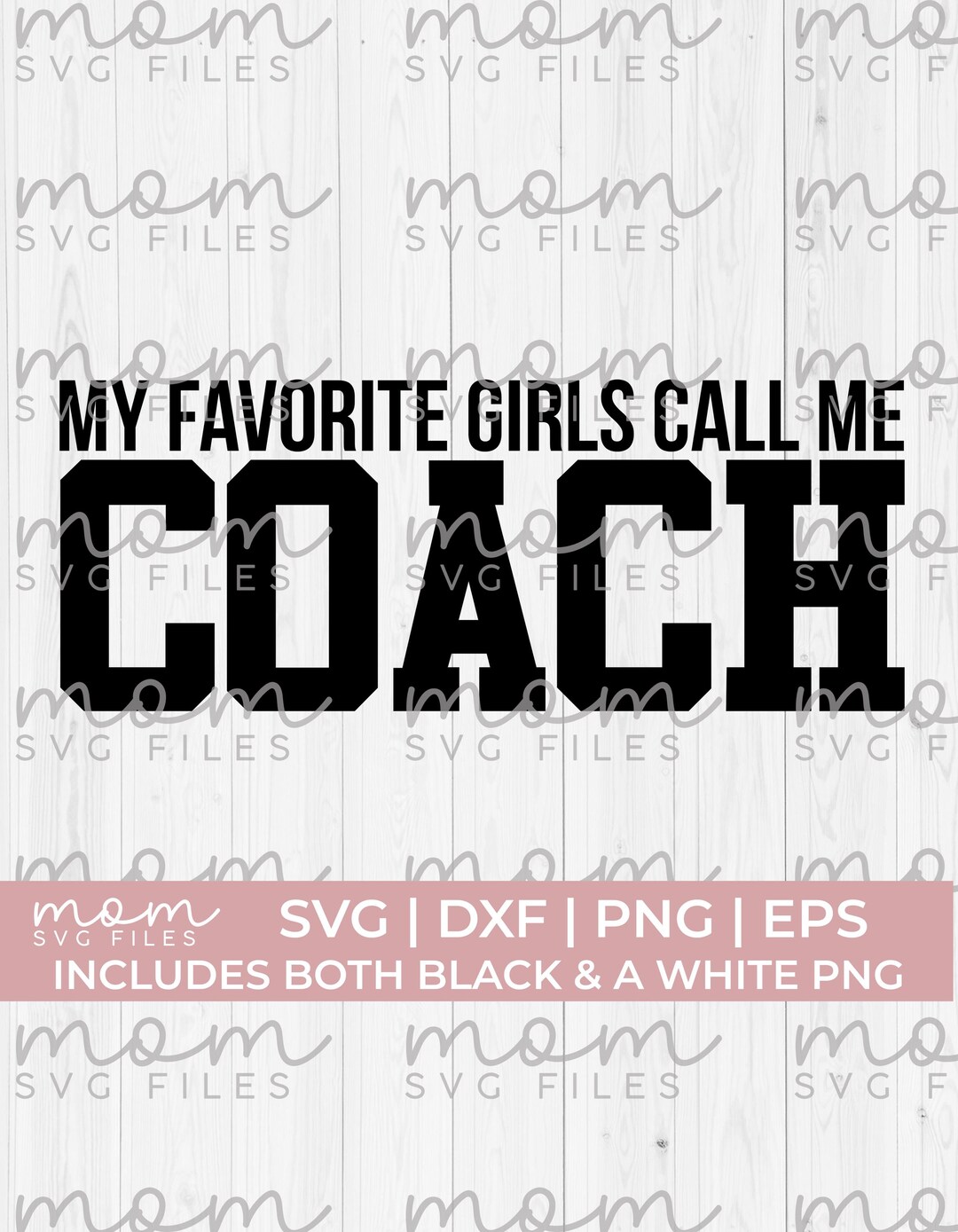 Cheer Coach Svg Png, My Favorite Girls Call Me Coach Svg Png ...