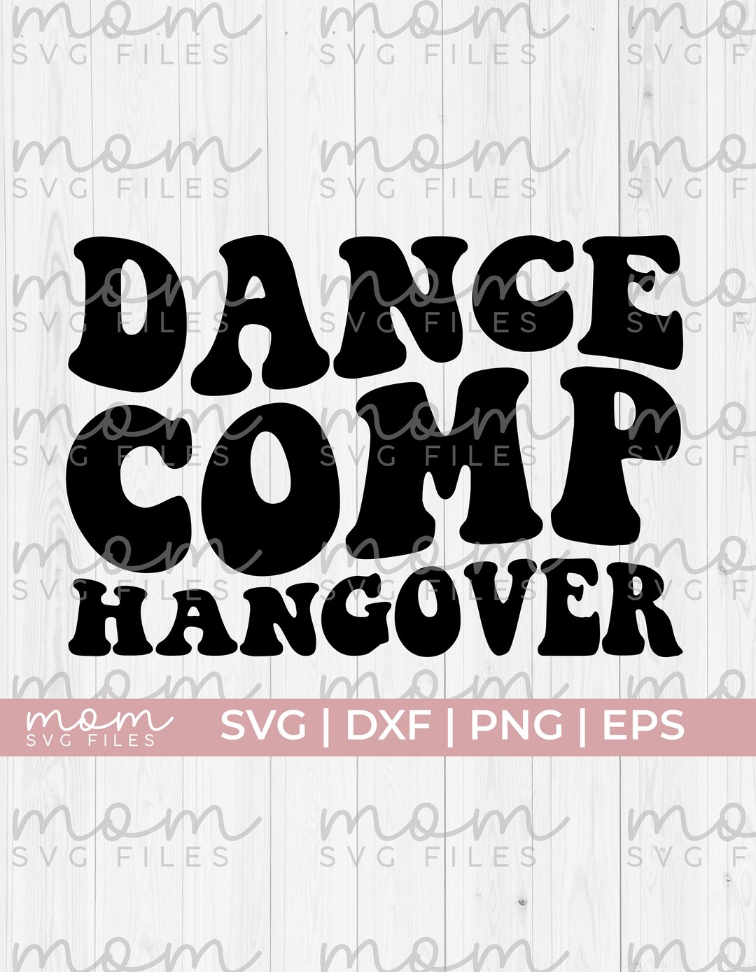 Dance Comp Svg, Dance Comp Hangover Svg, Dance Mom Svg, Dance Life Svg ...