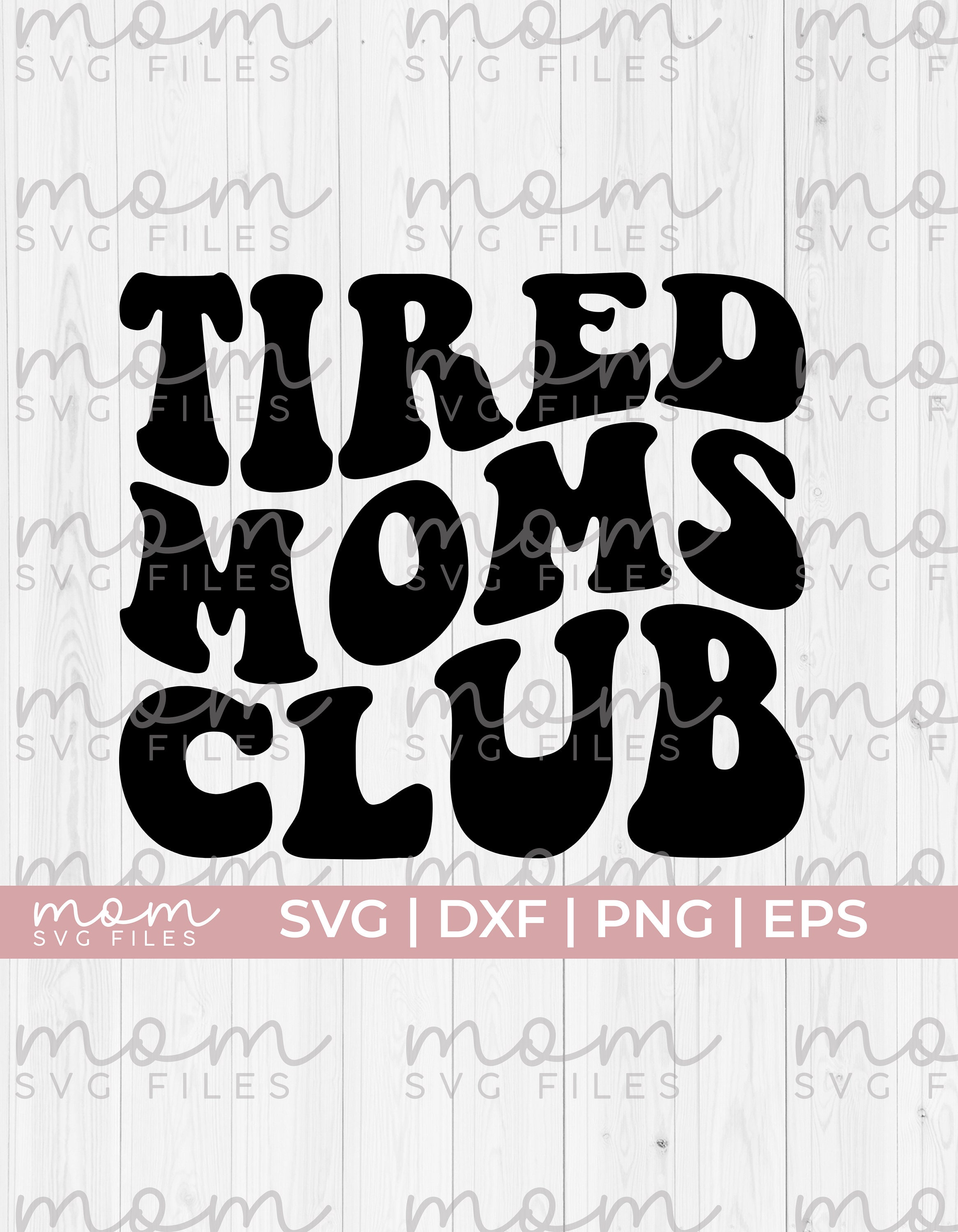 Tired Moms Club Svgtired Mom Svgcool Moms Club Svgmom Life - Etsy