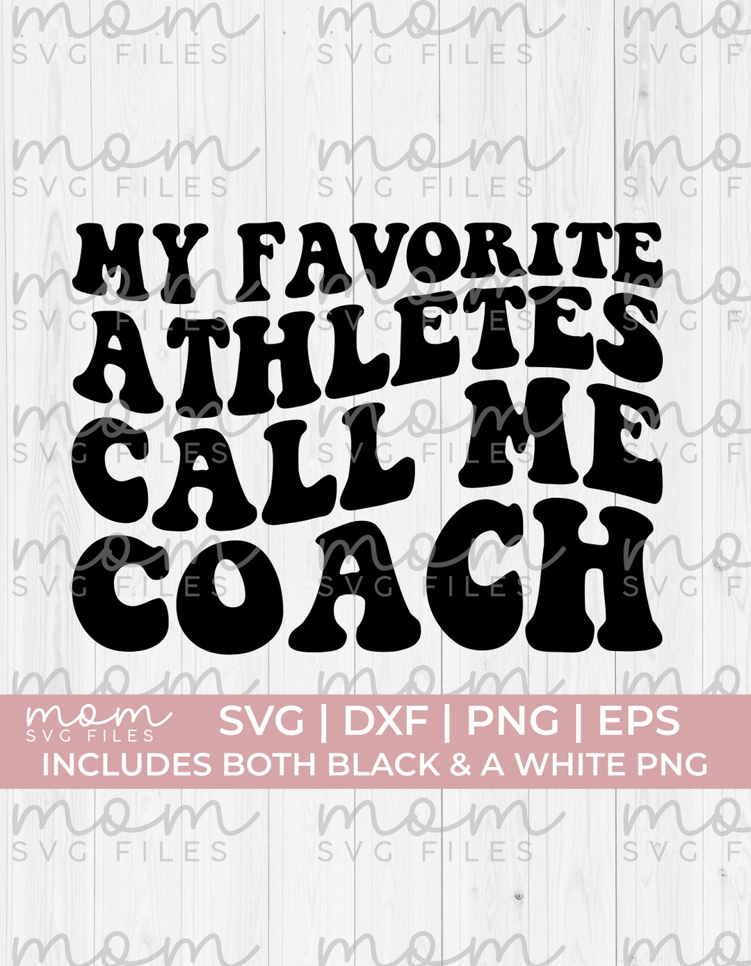 My Favorite Athletes Call Me Coach Svg, Cheer Coach Svg, Dance Coach ...