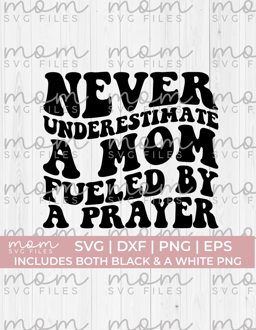 Christian Mom Svg Png, Never Underestimate a Mom Fueled by Prayer Svg ...
