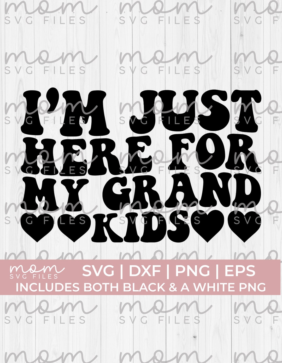 I'm Just Here for My Grandkids Svg Png, Nana Svg Png, Papa Svg Png ...