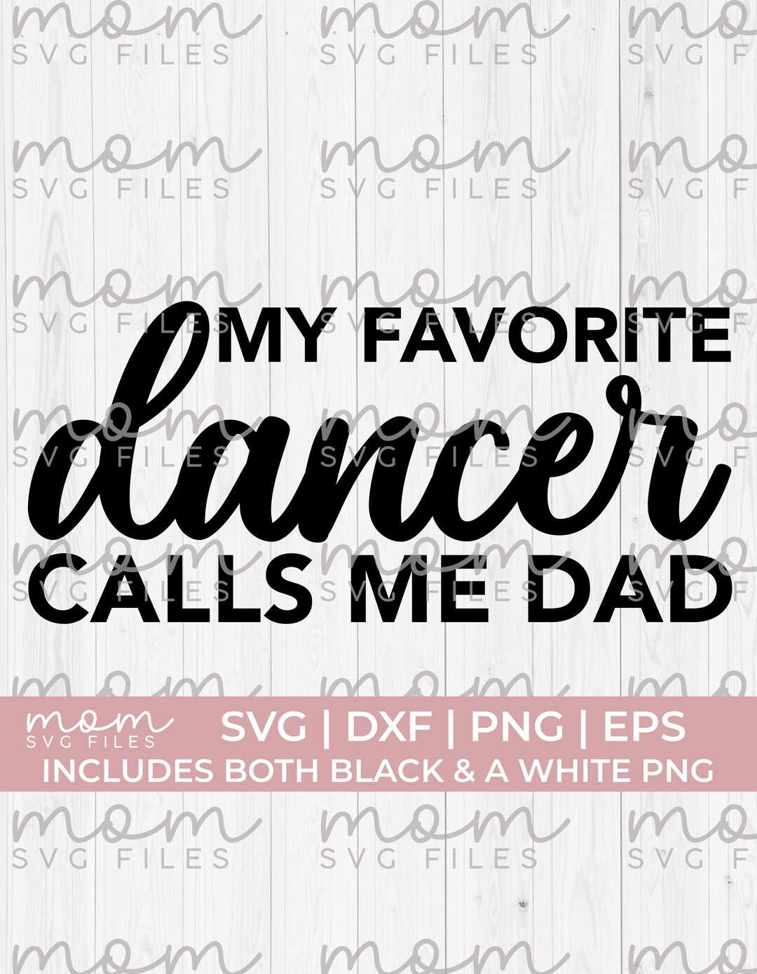 Dance Dad Svg Png, Dance Dad Shirt Svg Png, My Favorite Dancer Calls Me ...