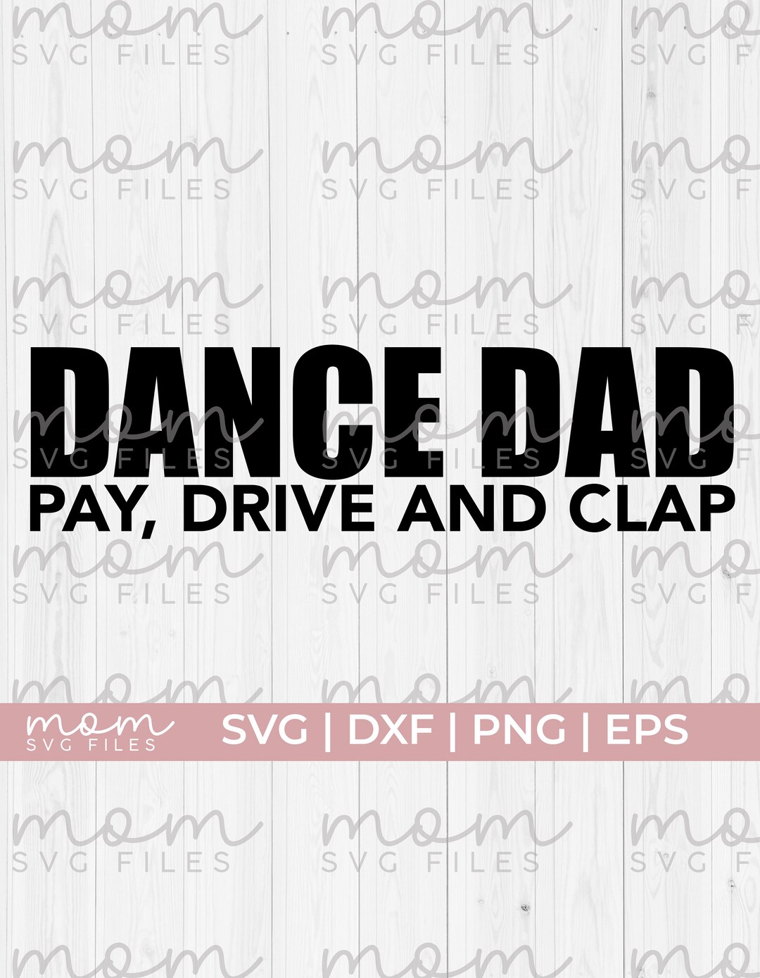 Dance Dad Svg, Dance Dad Shirt Svg, Dance Dad Pay Drive and Clap Svg ...