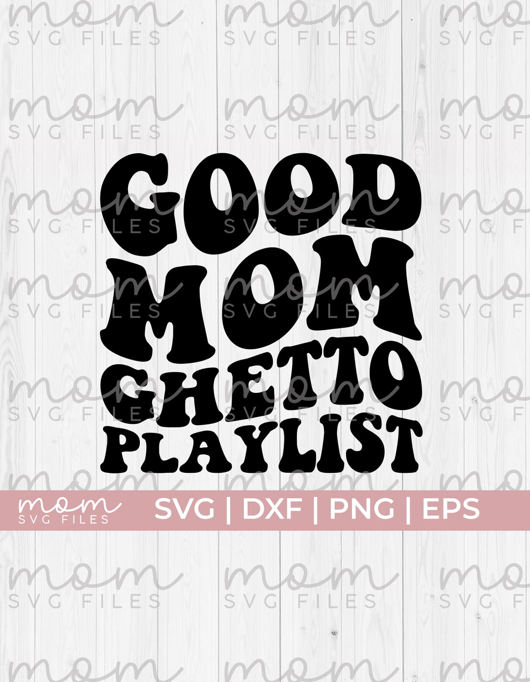 Good Mom Ghetto Playlist Svg 90s Svg Rnb Svg Rap Svg Trap - Etsy