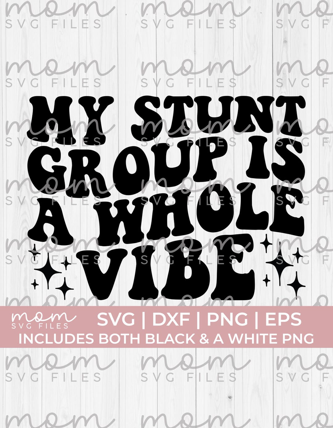 Cheer Team Svg Png, Stunt Group Svg Png, My Stunt Group is A Whole Vibe ...