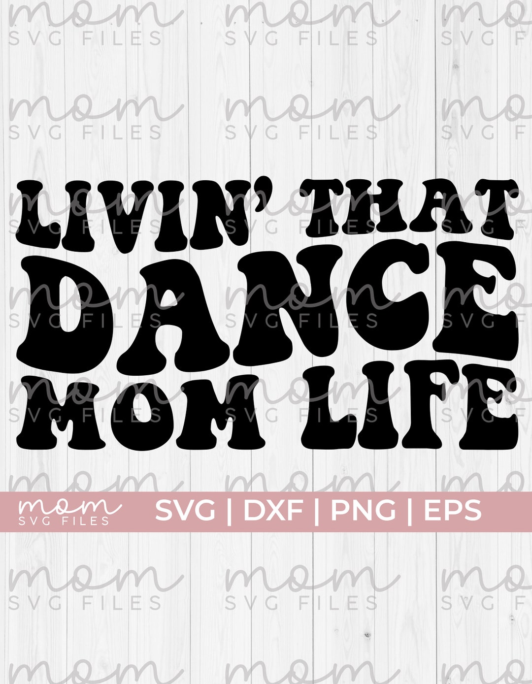 Dance Mom Svg, Dance Mom Life Svg, Dancing Svg, Love Dancing Svg, Dance ...