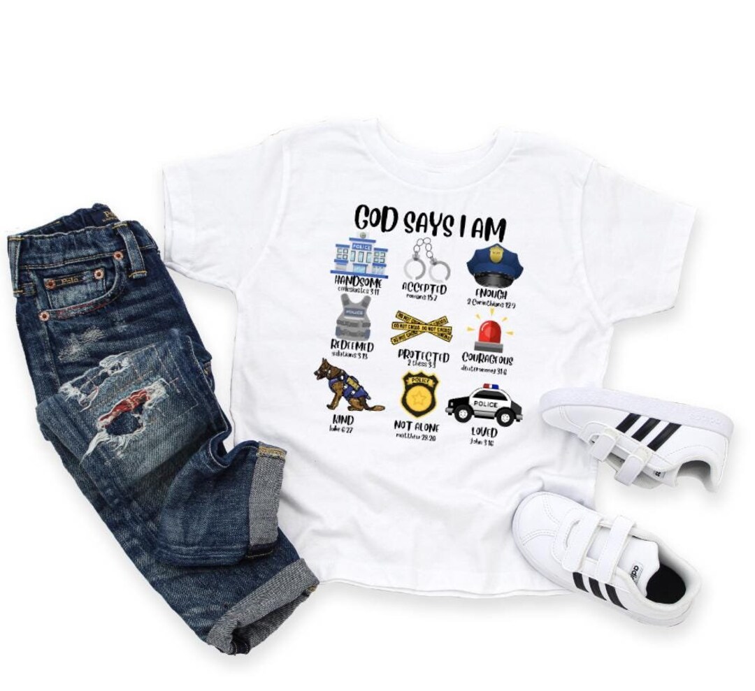 God Says I Am... Law Enforcement Kids Tee Shirt, Christian Boy Police ...