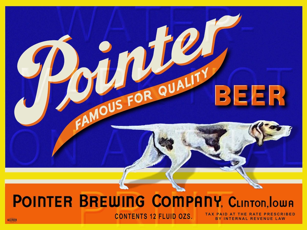 Vintage Pointer Beer Pointer Brewing Company Clinton, Iowa Label Canvas ... Vintage Pointer Beer Pointer Brewing Company Clinton, Iowa Label Canvas ...