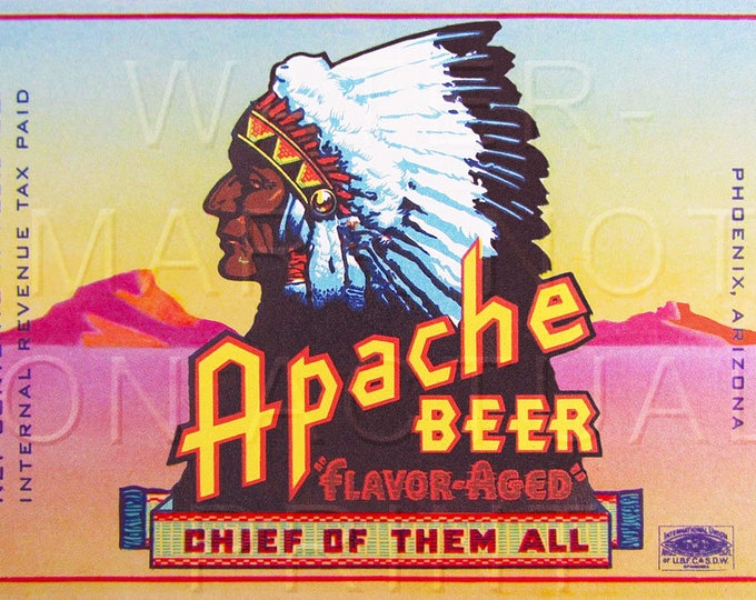17 X 12 Vintage Beer Label Apache Beer Arizona Brewing Company Phoenix ...