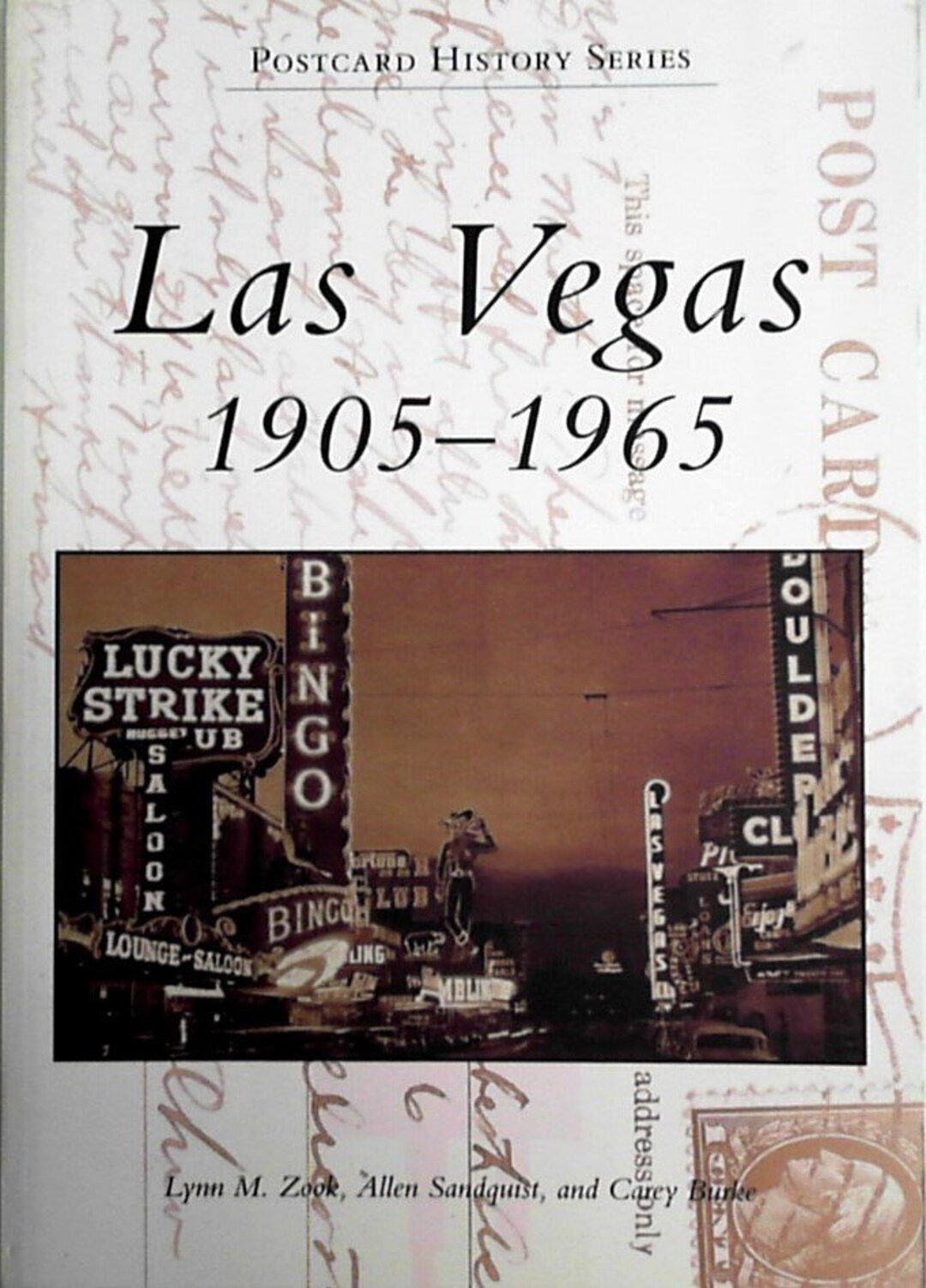 Las Vegas: 1905-1965 postcard History Series by Lynn M. Zook , Allen ...