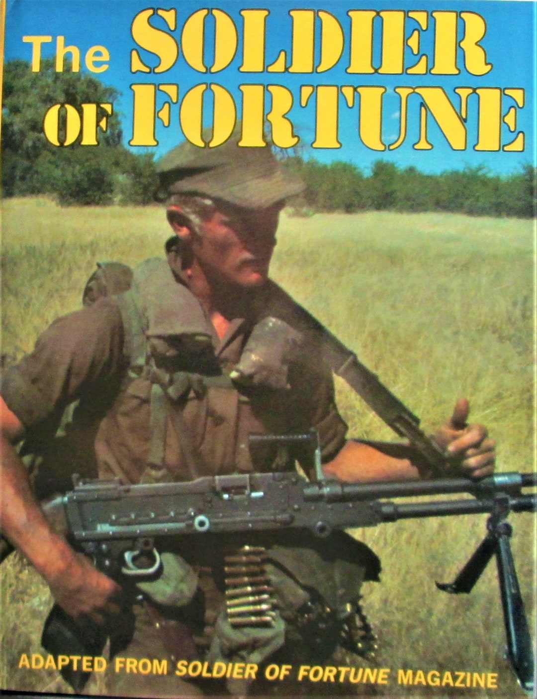 Soldier of Fortune: Adapted From Soldier of Fortune Magazine, the Book ... Soldier of Fortune: Adapted From Soldier of Fortune Magazine, the Book ...