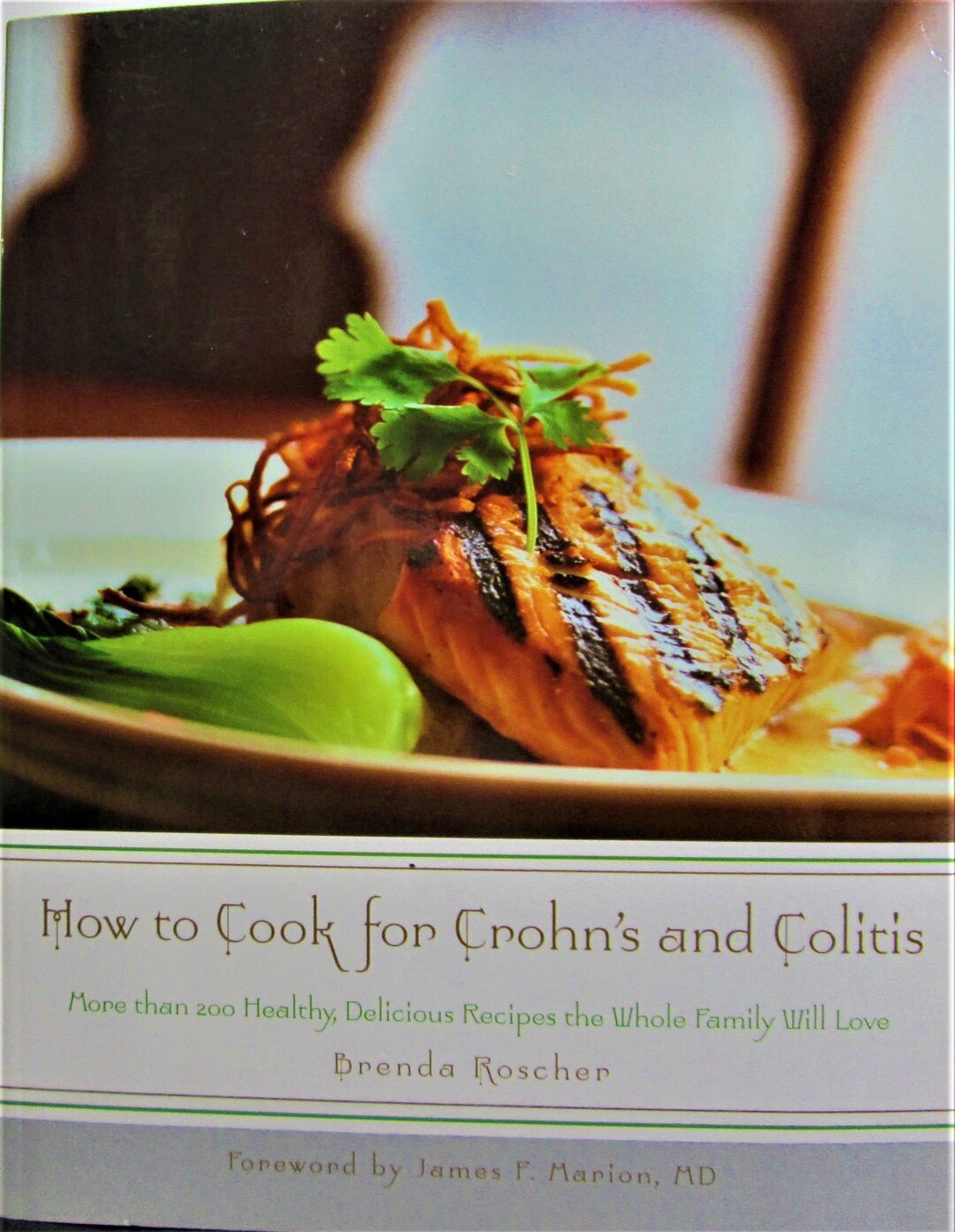 How to Cook for Crohn's and Colitis More Than 200 Healthy, Delicious ...