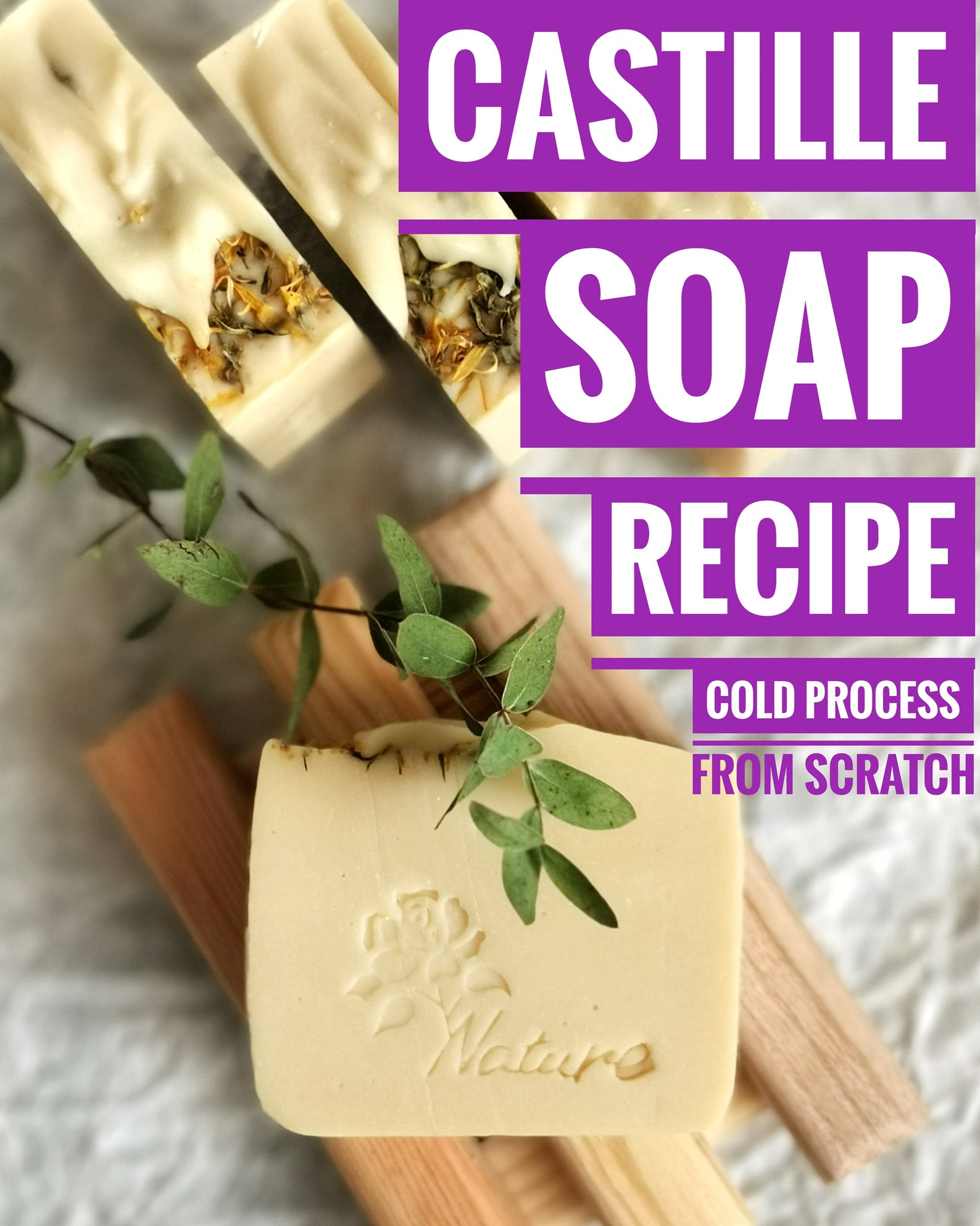 DIY CASTILE SOAP From Scratch / Cold Process Method / Recipe / Digital ...