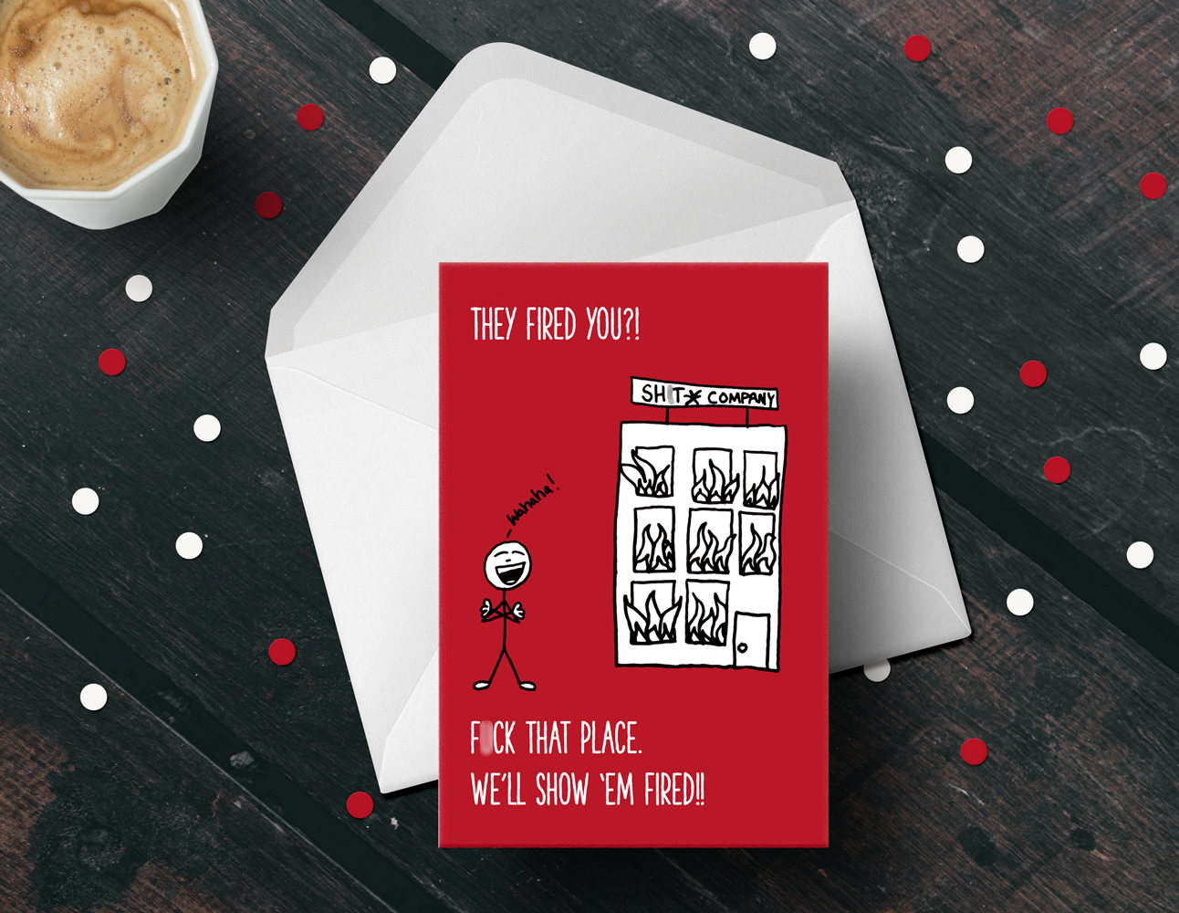 Fired Card Job Loss Card Let Go Card This Sucks Card Sorry Card Funny ...