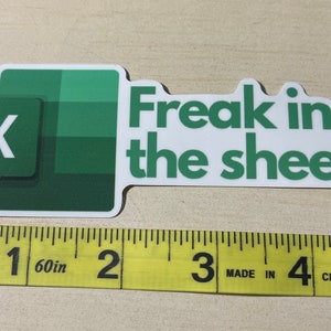 Freak in the Sheets Vinyl Sticker Excel / Data Science / Spreadsheets ...