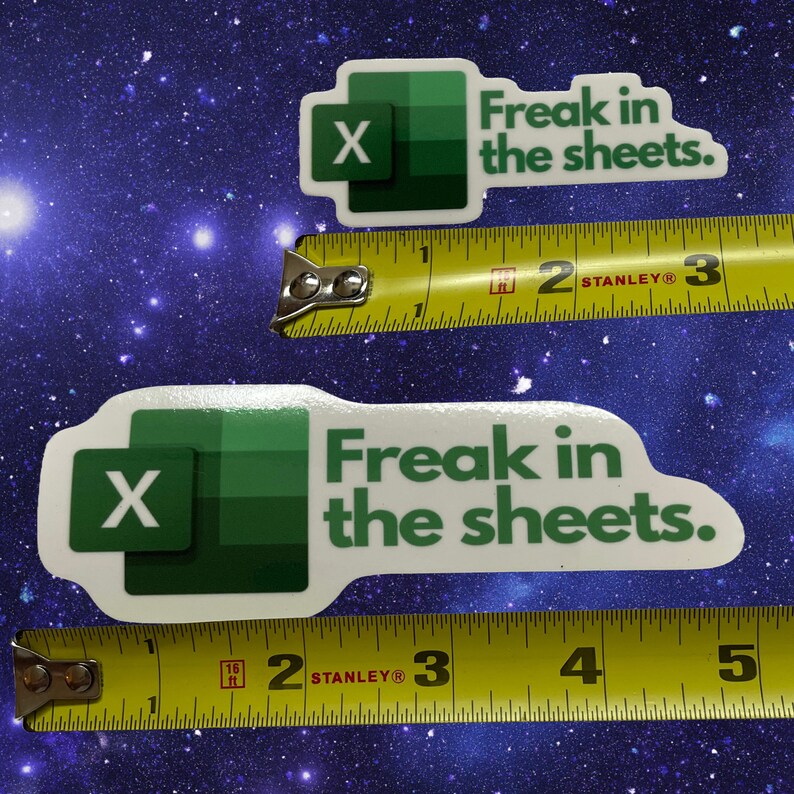 Freak in the Sheets Vinyl Sticker Excel / Data Science / Spreadsheets ...