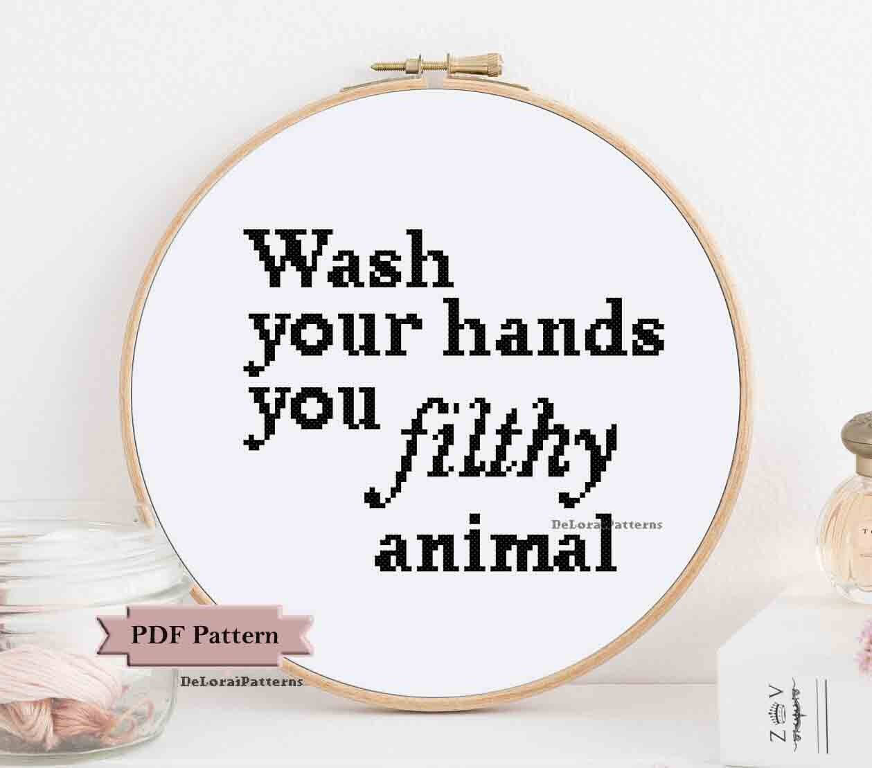 Wash Your Hands You Filthy Animal Cross Stitch Pattern Virus | Etsy
