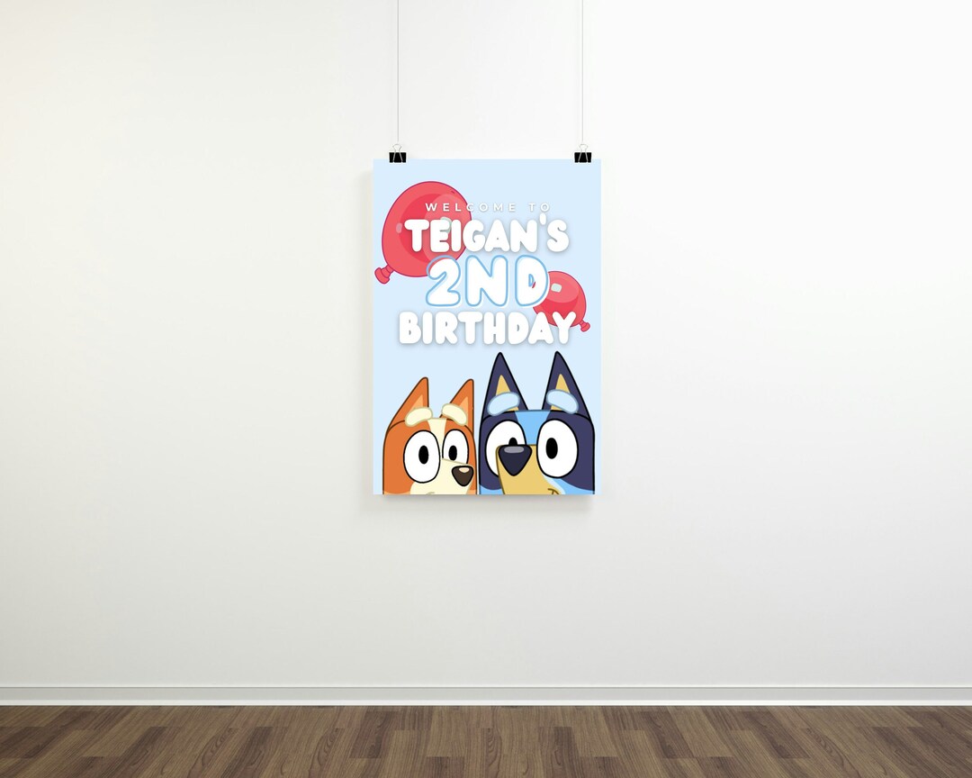 Bluey Birthday Welcome Sign, Kids Birthday, 18 X 24, Fully Customizable ...