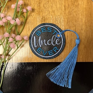 Digital File ~ Embroidered Best Uncle Ever Fob Bookmark Design for ...