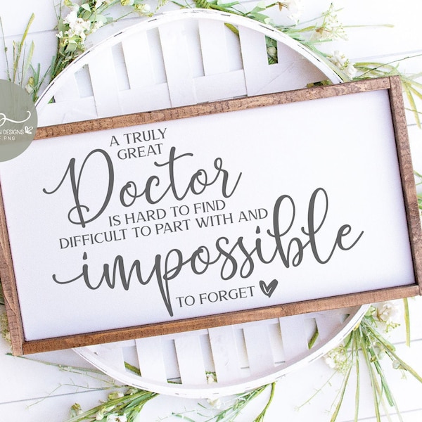 A Truly Amazing Doctor is Hard to Find and Impossible to Forget Svg - Etsy