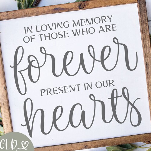 In Loving Memory Sign in Loving Memory of Those Who Are - Etsy